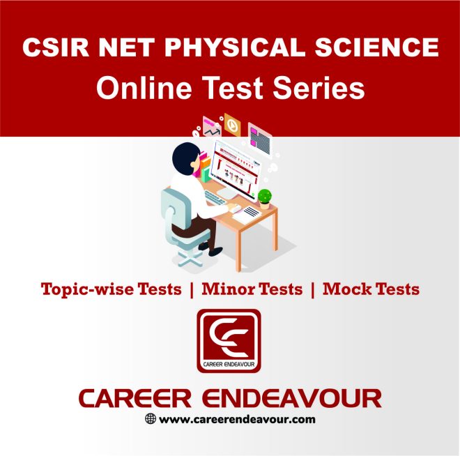 CSIR NET Physical Science Test Series | Career Endeavour